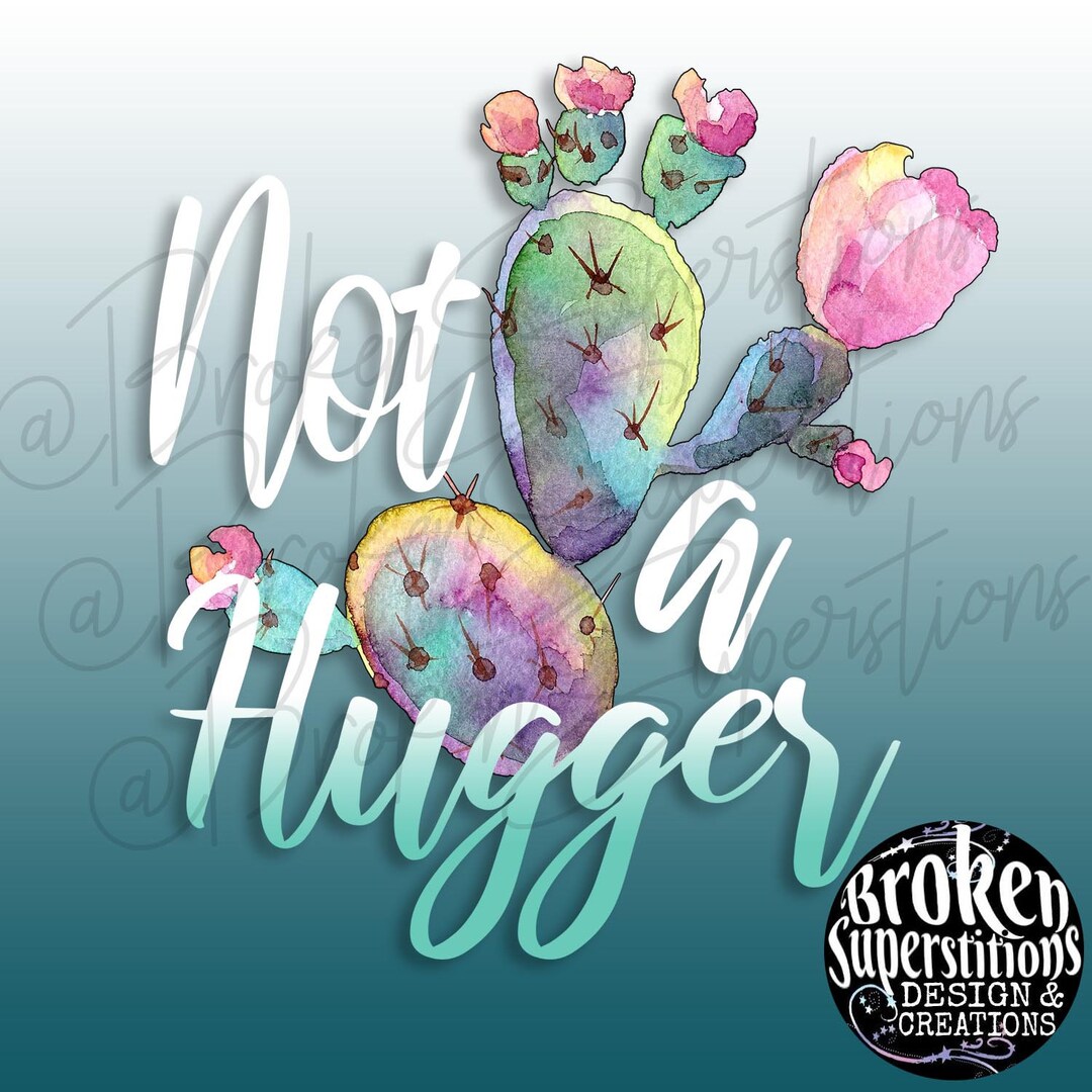 Not A Hugger PNG | Watercolor, Cactus, Hug, Anti-social, Pastels, Funny ...