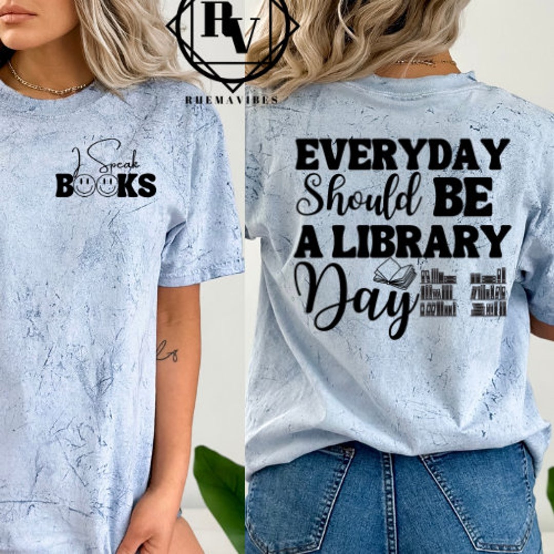Bookish Png, Book SVG PNG Files Everyday Should Be A Library Day ...