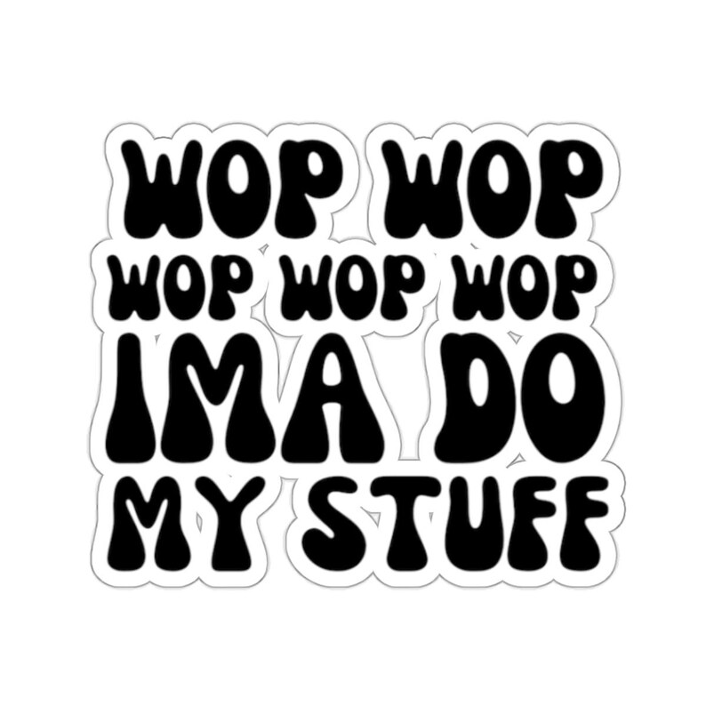 Sticker Wop Wop Kendrick - Etsy