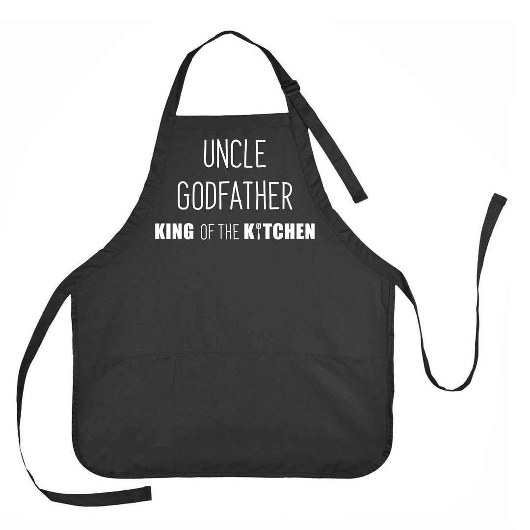 Apron for Uncle, Apron for Godfather, King of the Kitchen Apron, Gift ...
