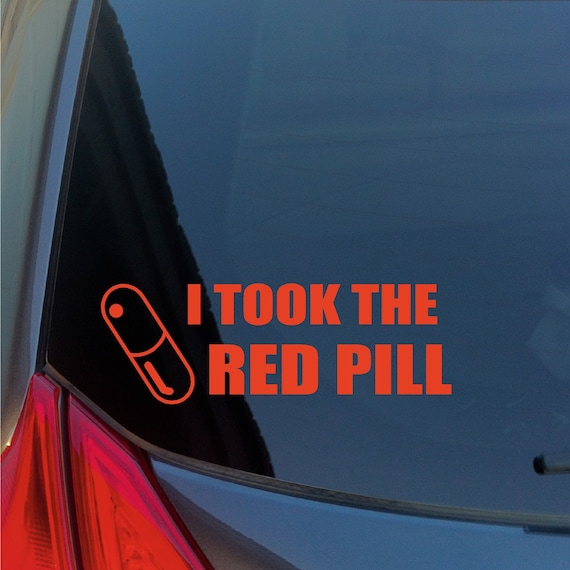 I Took the Red Pill Vinyl Sticker Decal Matrix Info Wars - Etsy