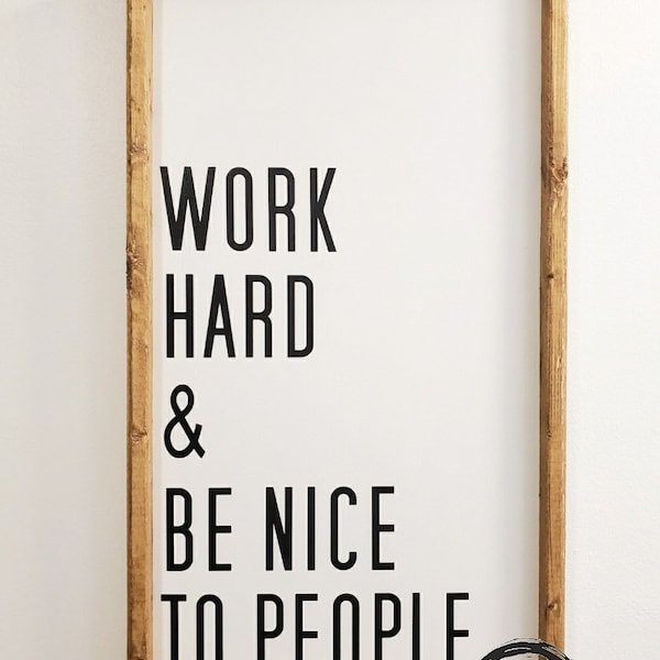 Work Hard and Be Nice to People - Buy Online - Etsy