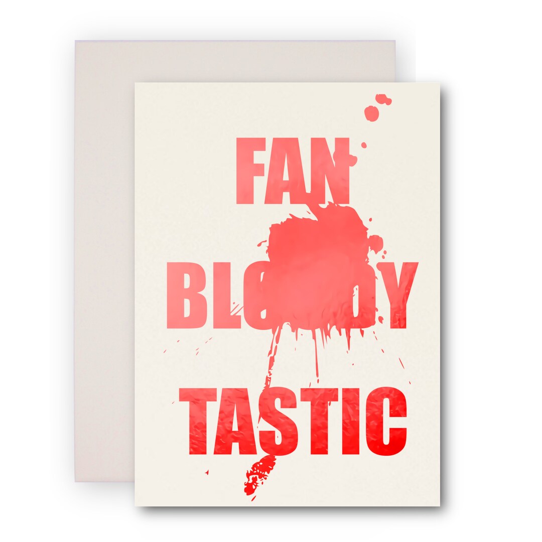 Fan Bloody Tastic Gory Congratulations Card - Etsy