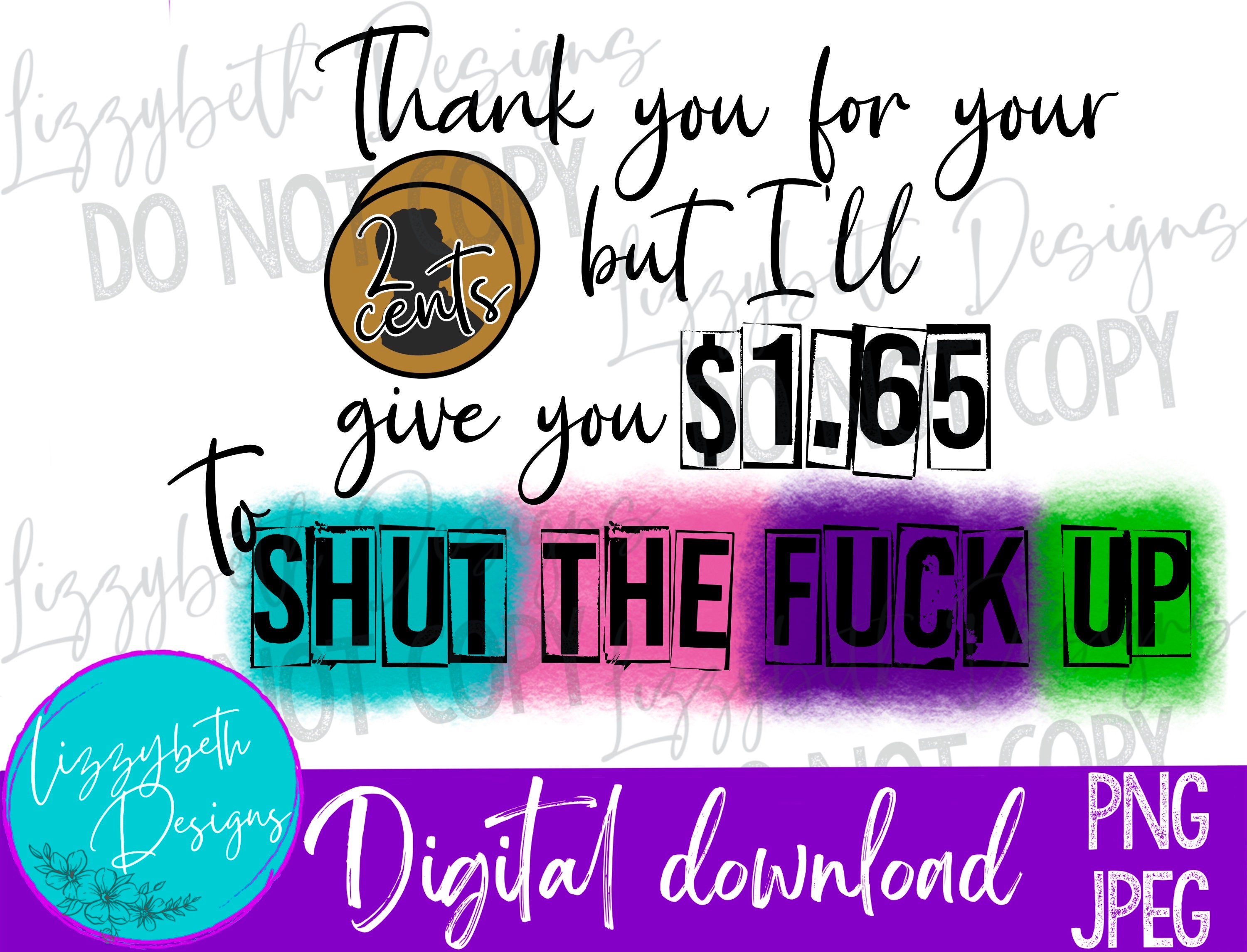 Shut The Fuck Up Png Sublimation Design Etsy