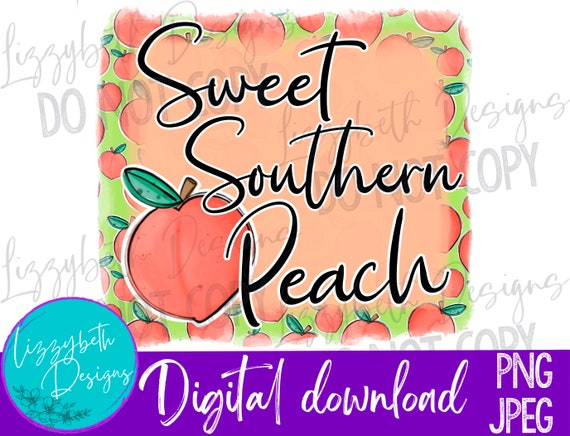 Sweet Southern Peach PNG Sublimation Design - Etsy
