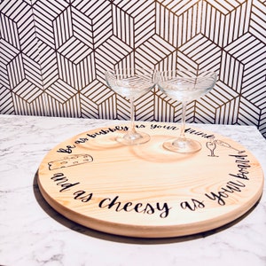 Cute & Witty Wooden Cheese Board, 15" Diameter, Party Night ...