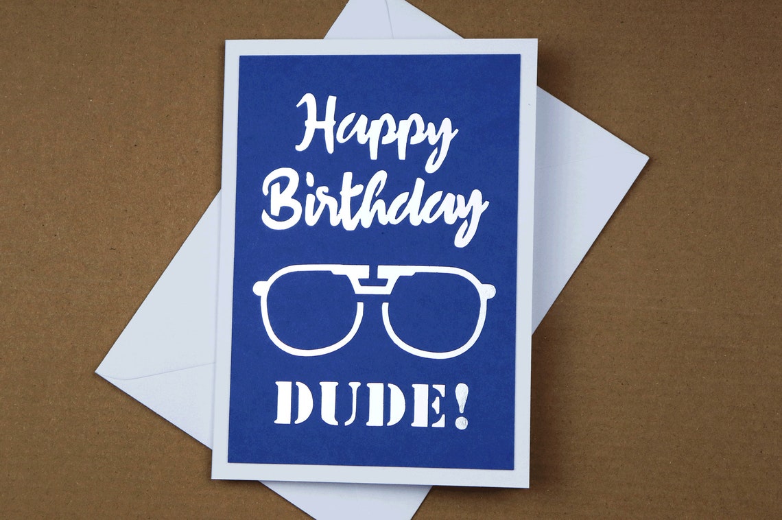 Happy Birthday Dude Greeting Card: Cut-out Design on Silver Foil ...