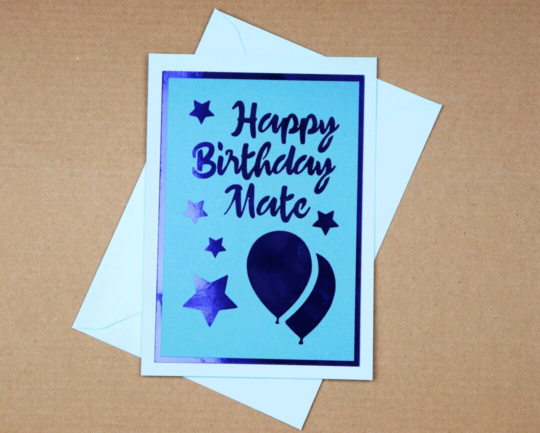 Happy Birthday Mate Greeting Card: Cut-out Design, Balloons and Stars ...