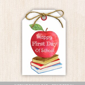 Back to School Printable Gift Tags, Happy First Day of School Gift Tag ...