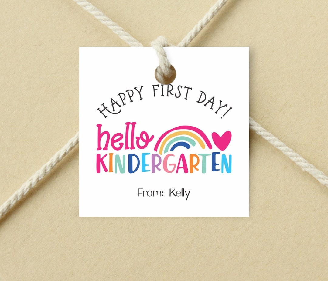 Printable Rainbow Happy First Day of Kindergarten Gift Tag, Editable ...