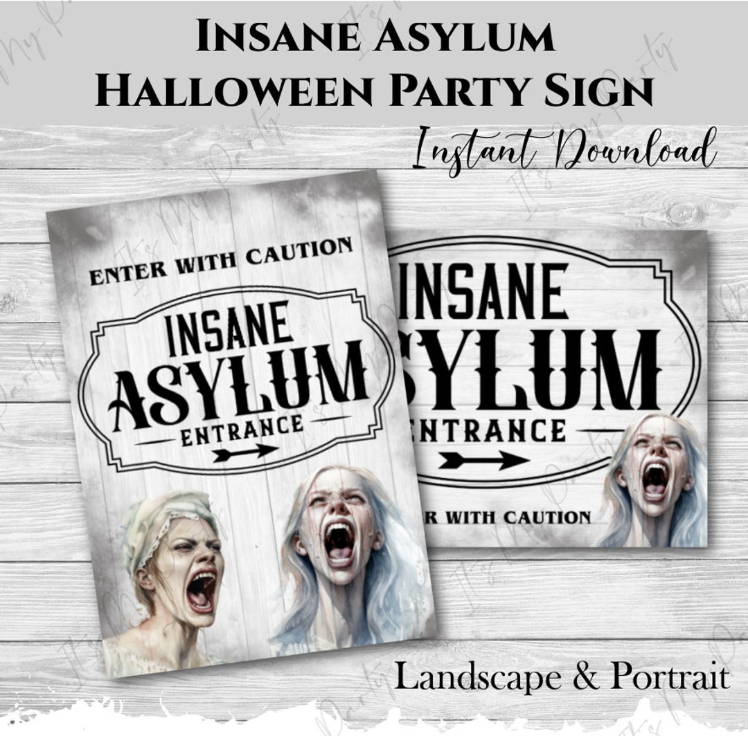 Insane Asylum Halloween Party Sign - Digital Download - Etsy