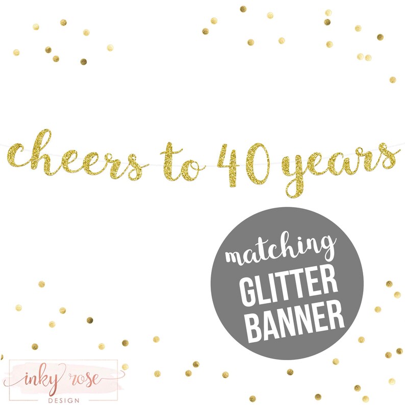 40th Birthday Printable Sign Gold Party Decorations Fortieth Etsy