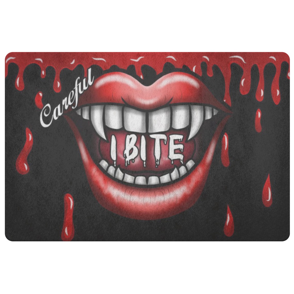 Careful I Bite Vampire Blood Drip Doormat | Etsy