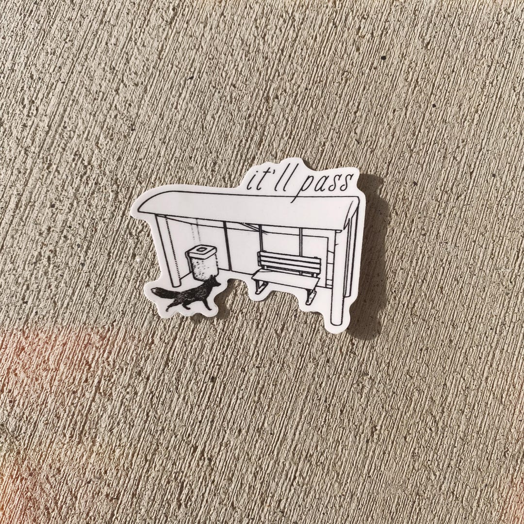It'll Pass Glossy Vinyl Sticker - New Size! - Etsy