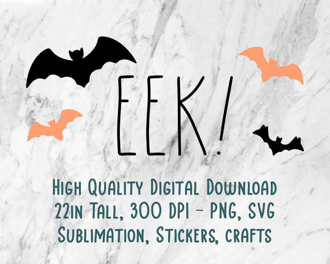 EEK! Halloween Rae Dunn Inspired Scary Spooky Sublimation Digital Download Design PNG SVG Bats ...
