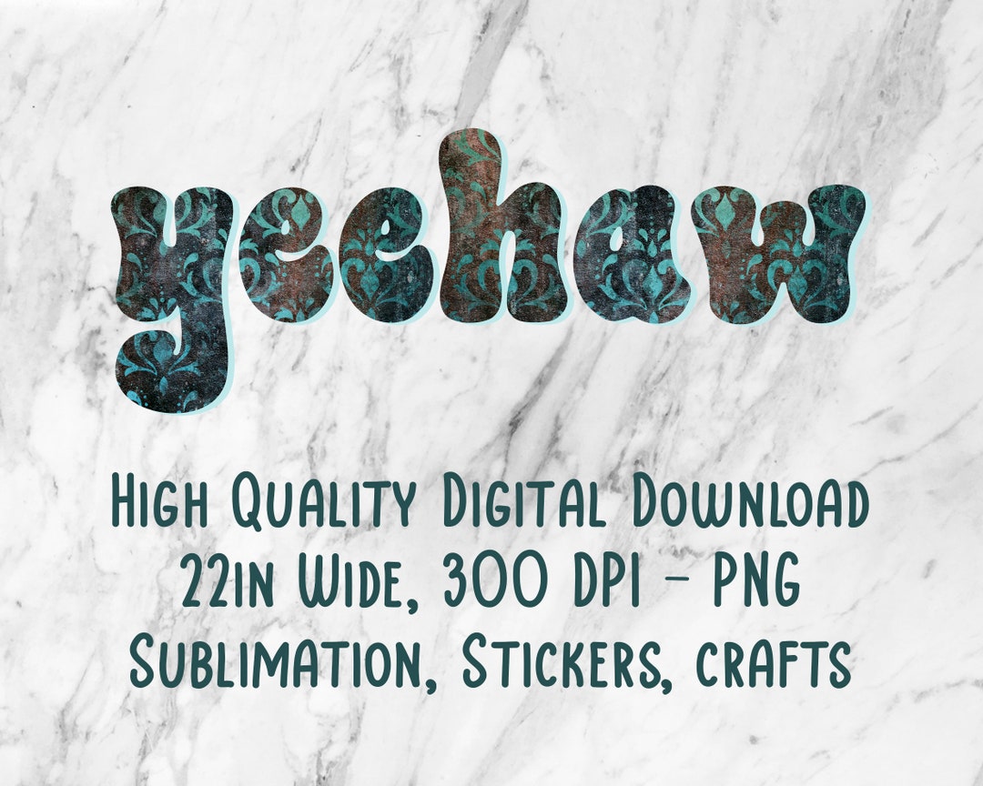 Yeehaw Country Sublimation PNG Digital Download - Etsy