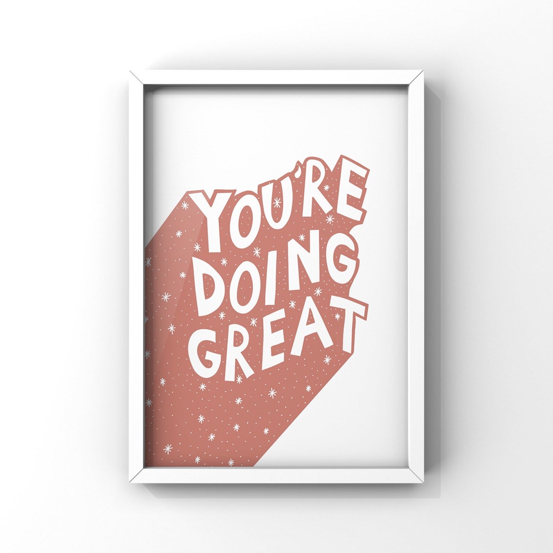 Youre Doing Great Printmotivational Print Positive Artyour ...