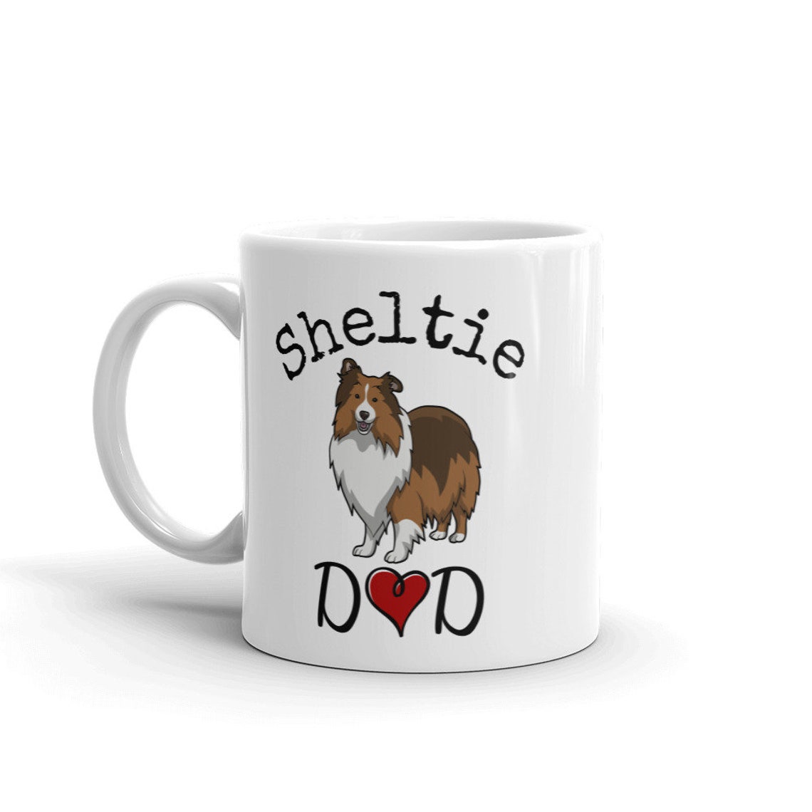 Sheltie, Shelties, Sheltie Gift, Sheltie Dad, Sheltie Mug, Sheltie Dad ...