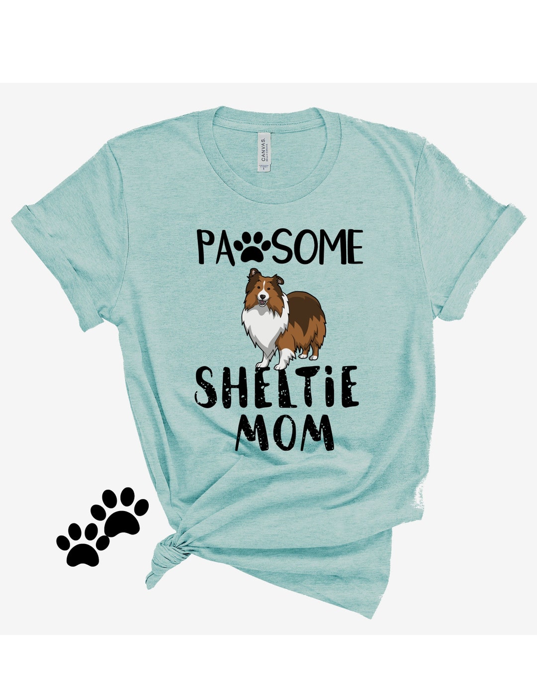 Sheltie, Sheltie Mom, Sheltie Gift, Shelties, Pawsome Sheltie Mom Shirt ...