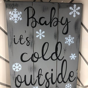 Baby It's Cold Outside, Holiday Decoration, Winter Decoration, Handmade ...