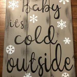 Baby It's Cold Outside, Holiday Decoration, Winter Decoration, Handmade ...