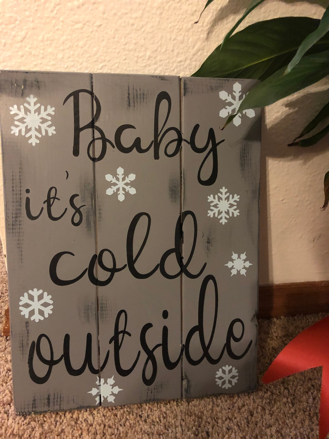 Baby It's Cold Outside, Holiday Decoration, Winter Decoration, Handmade ...