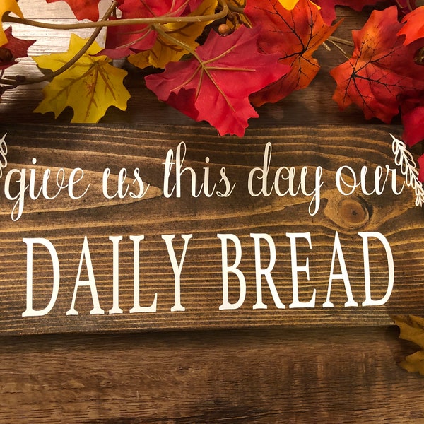 Give Us This Day Our Daily Bread Sign - Etsy