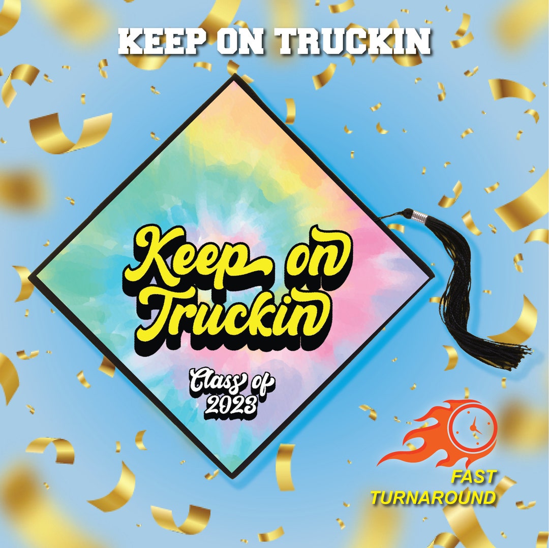 Grad Cap Topper keep on Trucking Theme - Etsy