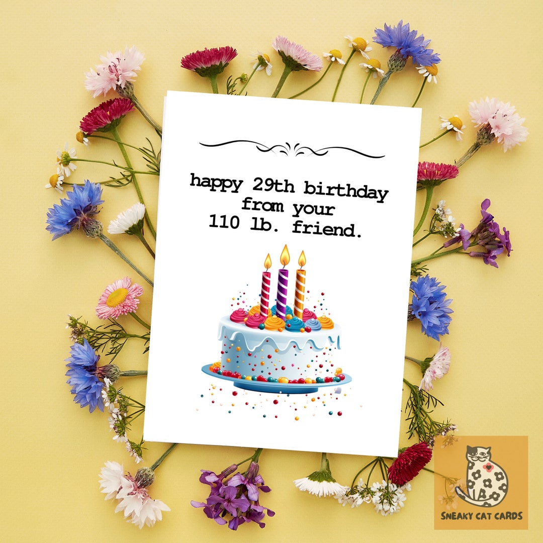 Happy 29th Birthday From Your 110 Lb Friend, Funny Birthday Card ...