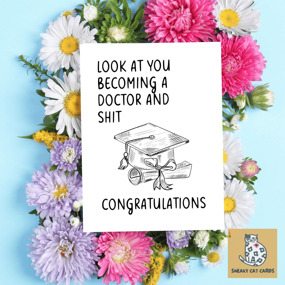 Doctor Graduation Card, Graduation Card for Doctor, Look at You ...
