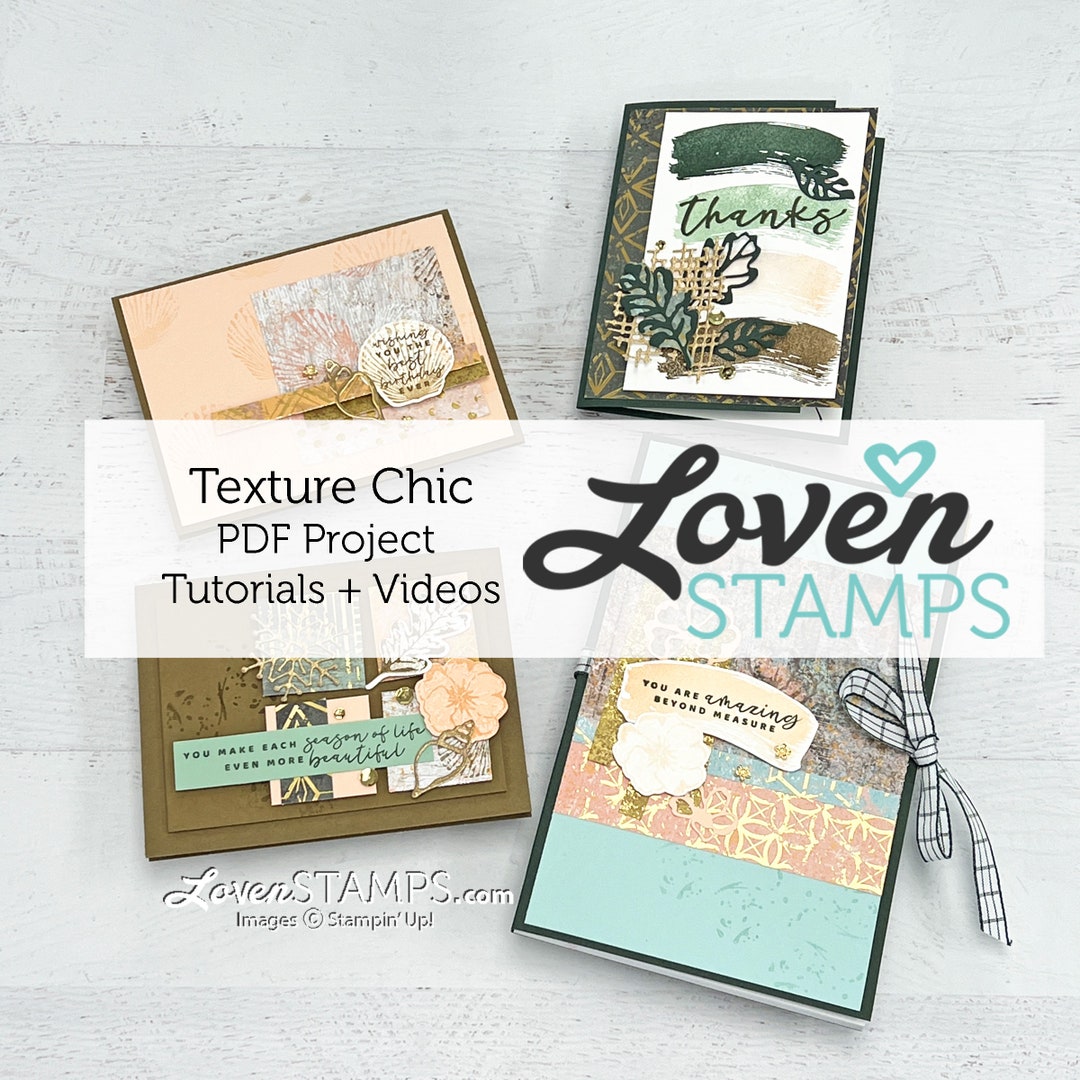 Stampin' Up Card and Project Tutorials With Texture Chic Suite PDF ONLY ...
