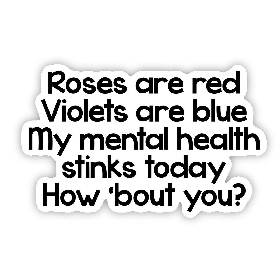 Mental Health Stickers Funny, Funny Healthcare Sticker, Depressed ...