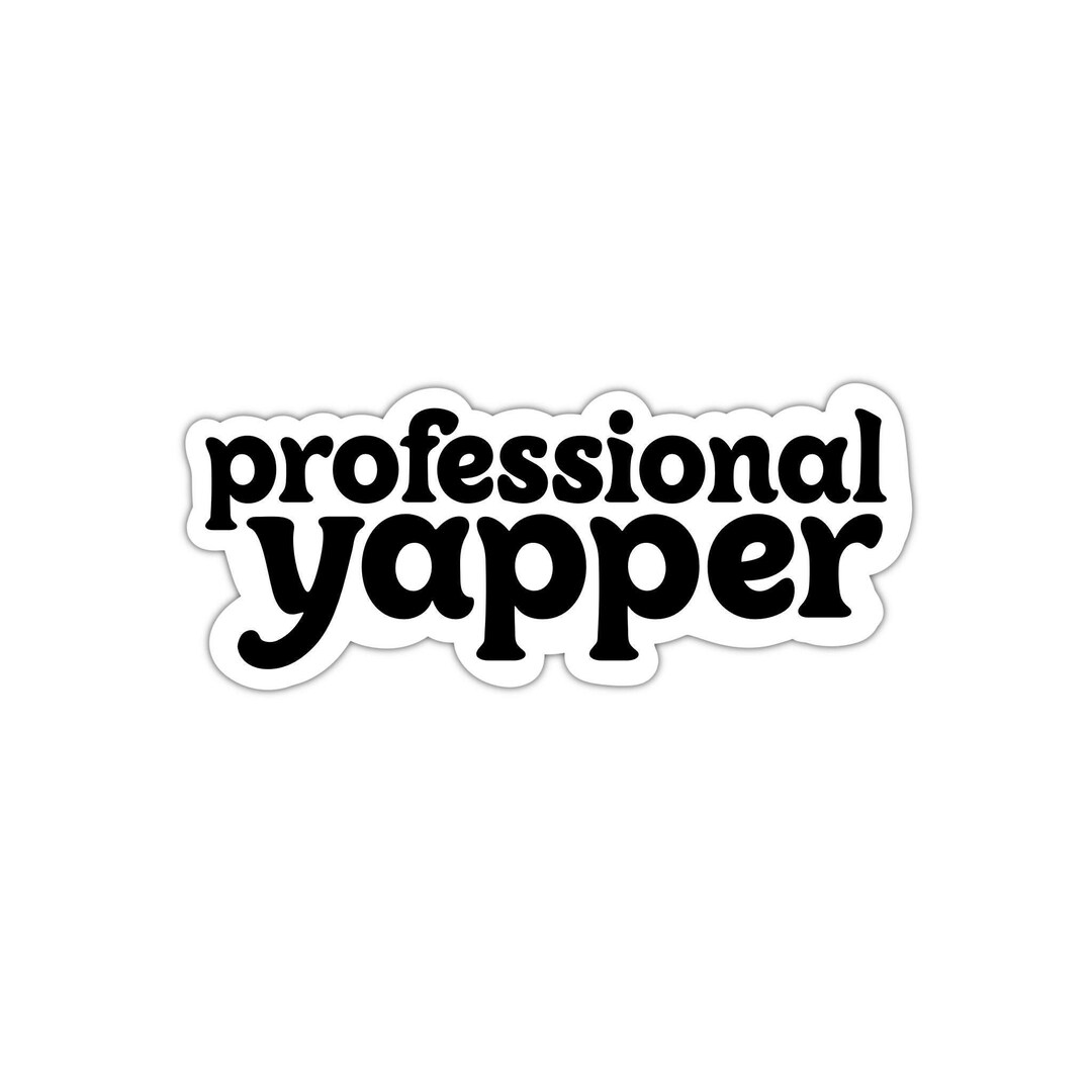 Professional Yapper Sticker, Funny Therapy Stickers, Gen Z Stickers ...
