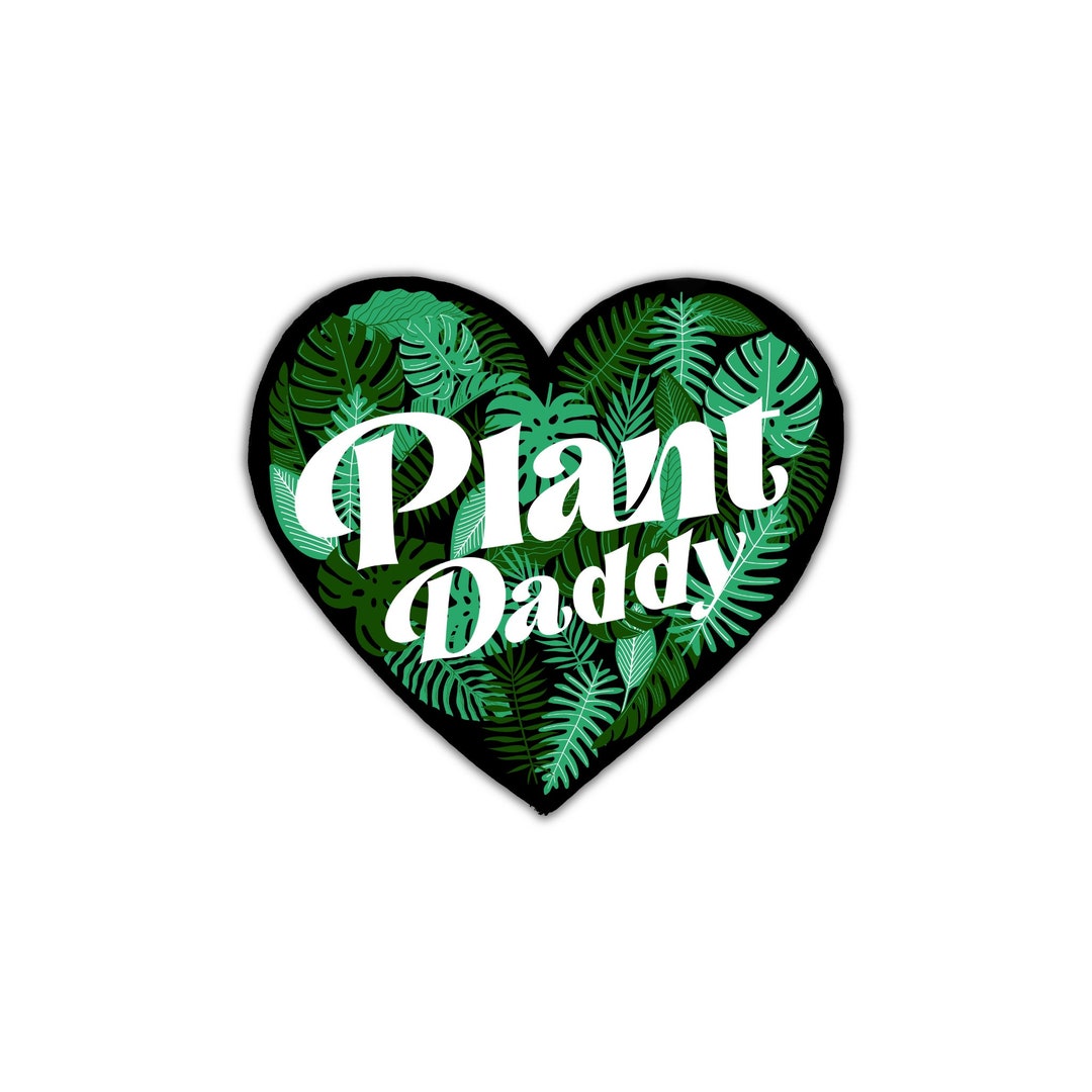Plant Daddy Sticker, Funny Plant Saying, Funny Plant Sticker, Florist ...