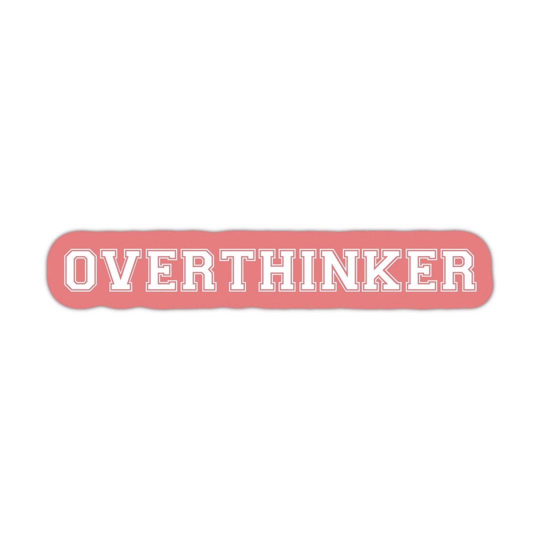 Overthinker Sticker, Mental Health Funny Stickers, Mental Health ...