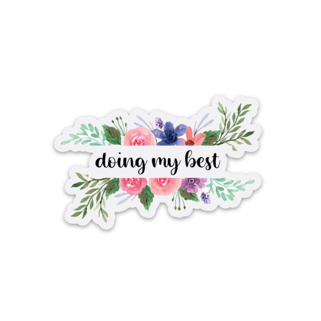 Doing My Best Sticker, Mental Health Stickers Kids, Self Love Stickers ...