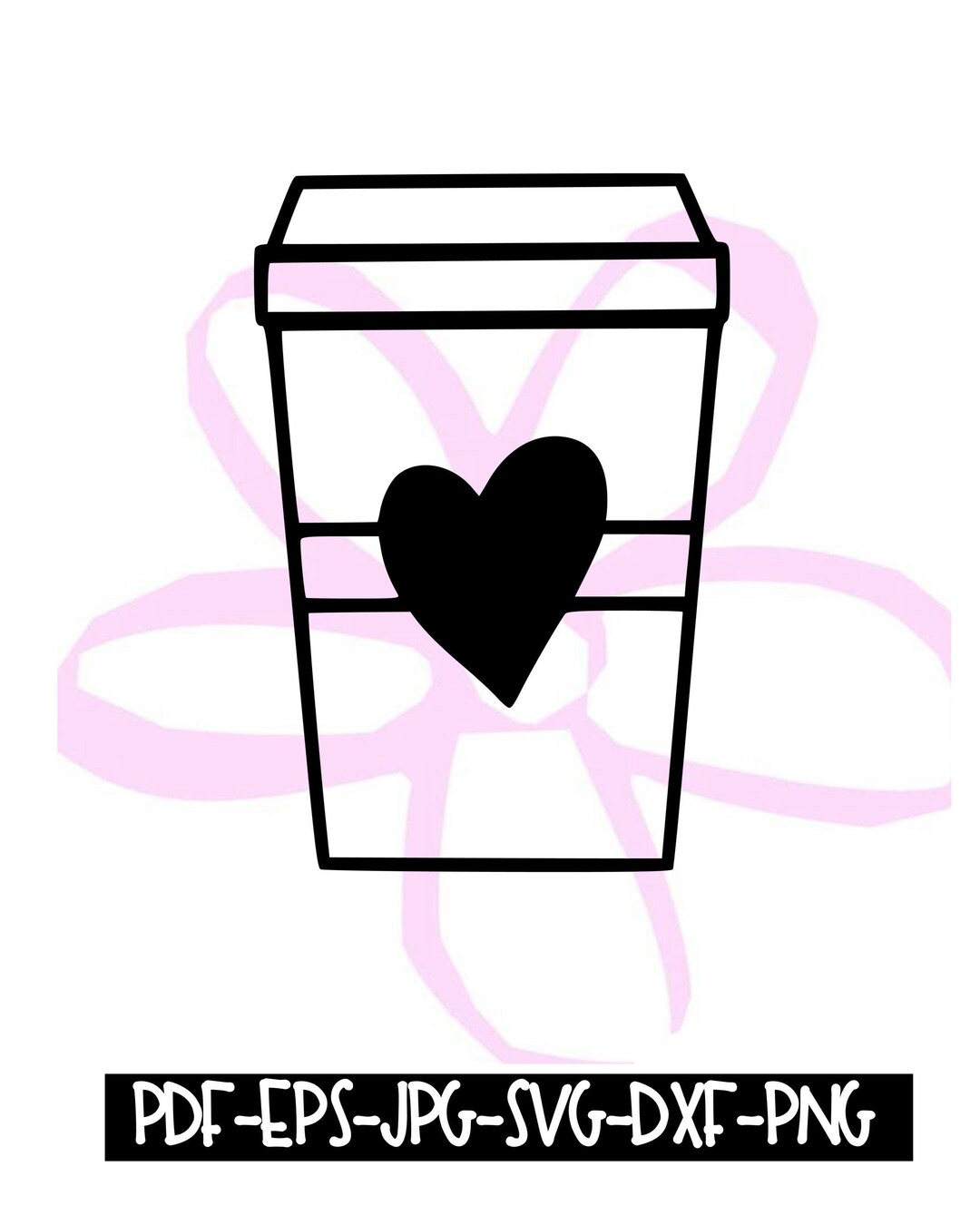 Instant Download - Coffee to Go Cup Digital File Pdf, Eps. Jpeg, Svg ...