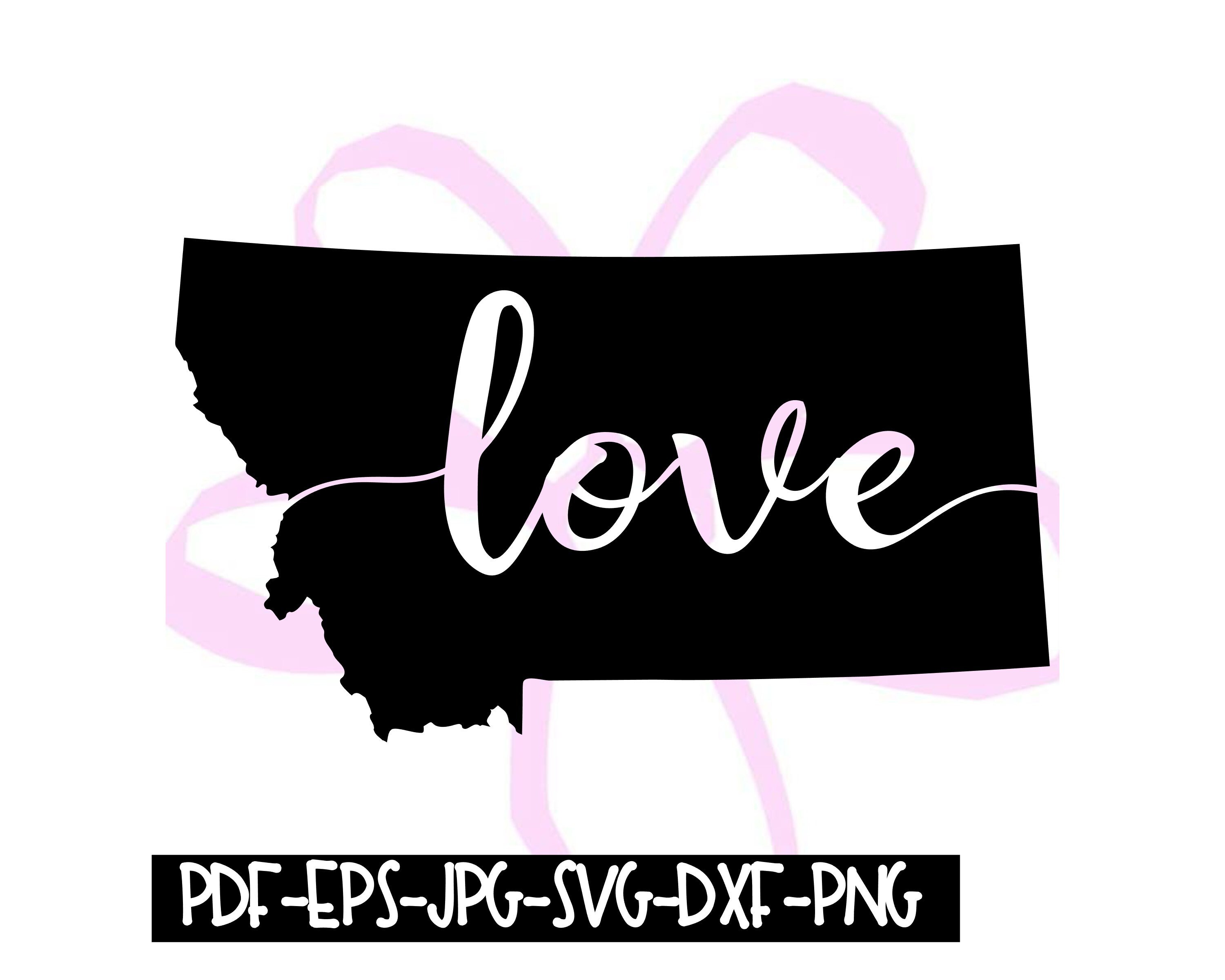 Instant Download - Montana Love Digital File Pdf, Eps, Jpeg, Svg, Png ...