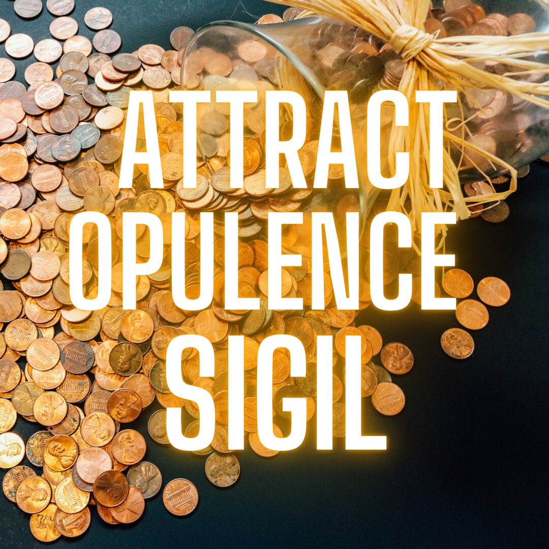 Attract Opulence SIGIL Luxury Lifestyle Spell Printable - Etsy