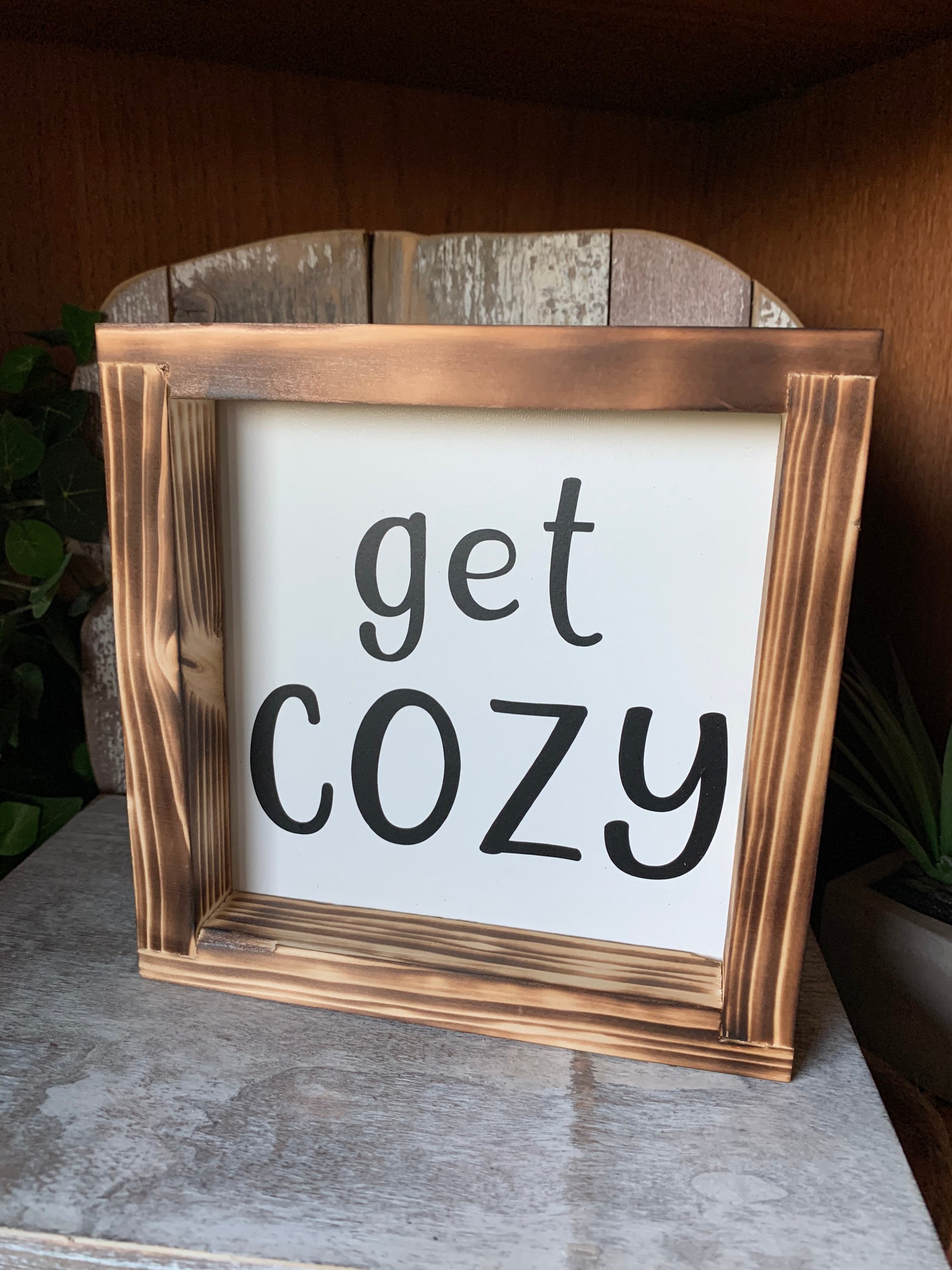 Get Cozy Sign-home Sign-farmhouse Sign-cozy Sign | Etsy