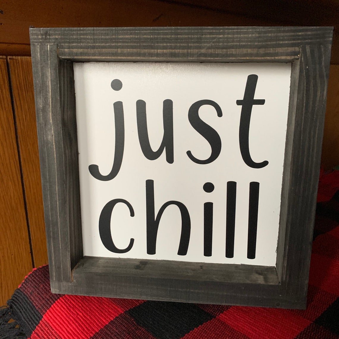 Just Chill Sign-farmhouse Sign-relax Sign-no Stress Sign - Etsy