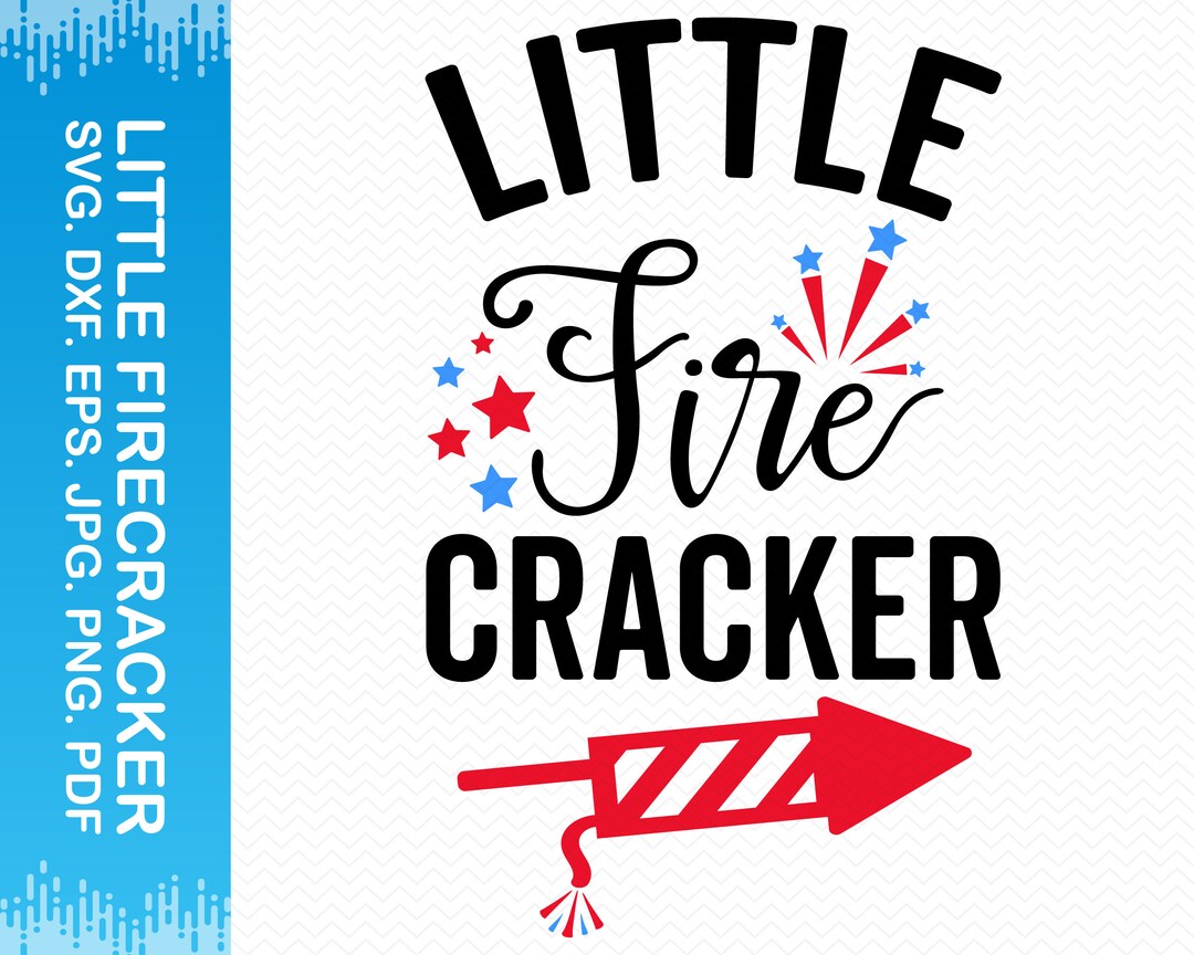 Little Firecracker Svg, 4th of July Svg, Fourth of July Svg, July 4th ...