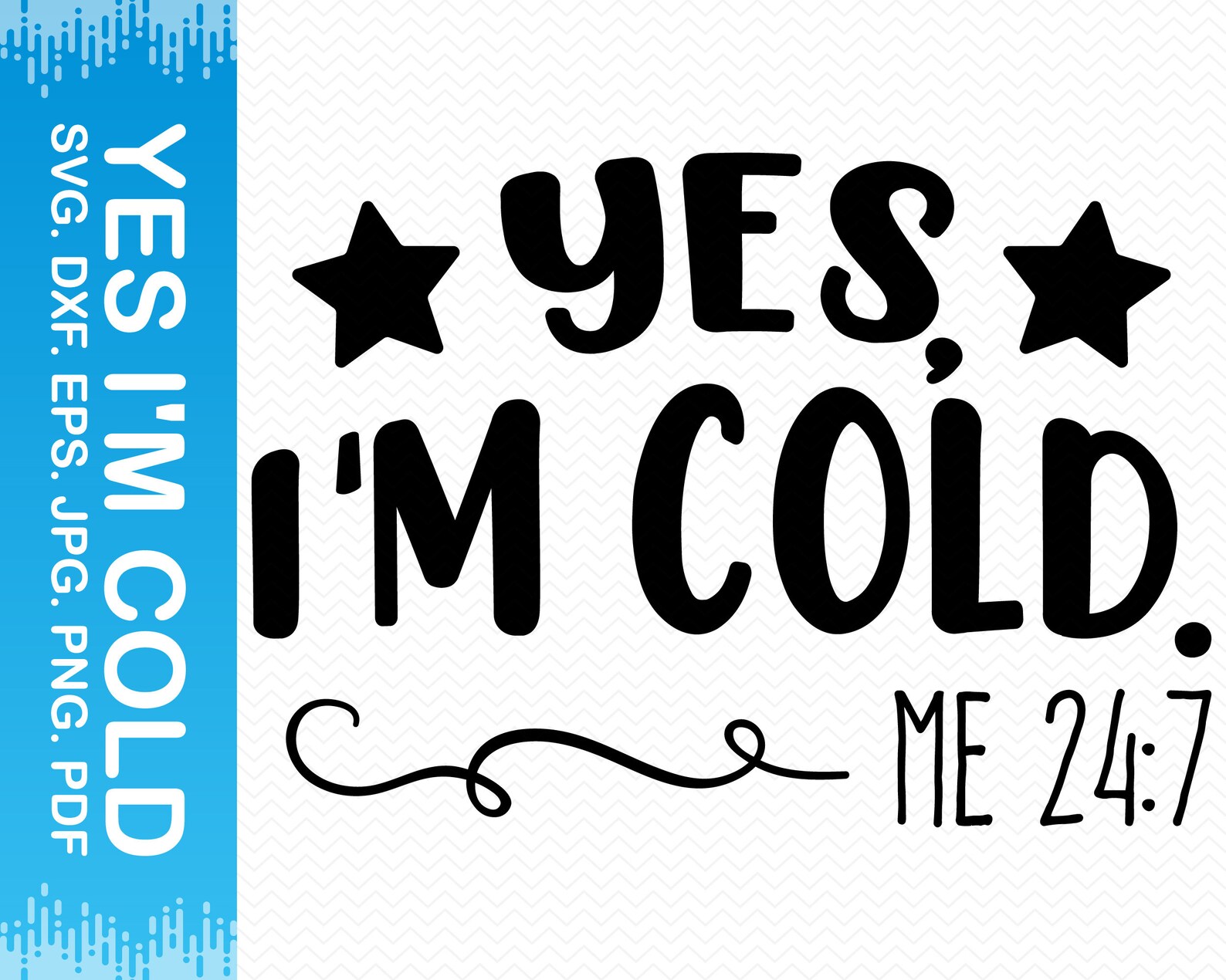 Yes I'm Cold Svg Winter Svg Funny Svg Cold Svg Sarcastic - Etsy