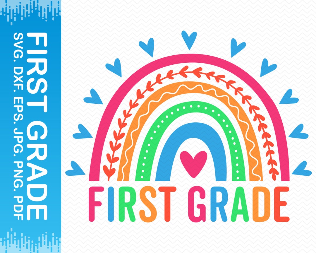 First Grade Svg Rainbow Svg, Back to School Svg, 1st Grade Svg, Teacher ...