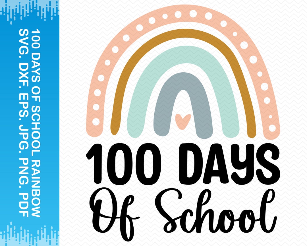 100 Days of School Svg, Boho Rainbow Svg, 100 Days of School Png ...