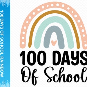 100 Days of School Svg, Boho Rainbow Svg, 100 Days of School Png ...