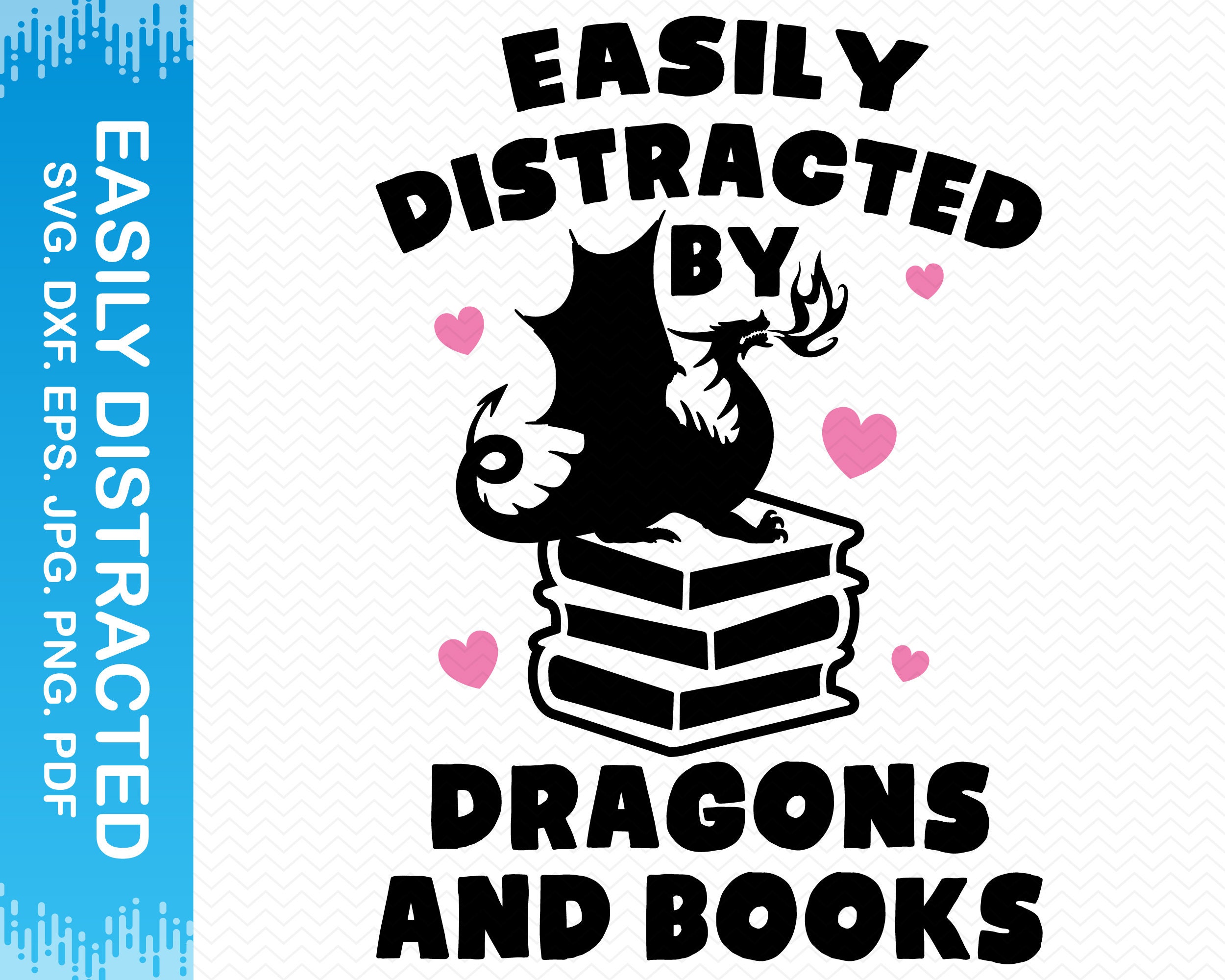 Easily Distracted by Dragons and Books Svg Dragon Svg Book - Etsy