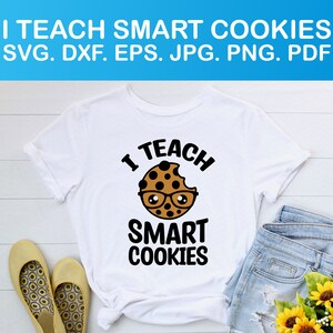 I Teach Smart Cookies Svg, Teacher Svg, Kindergarten Svg, School Svg ...