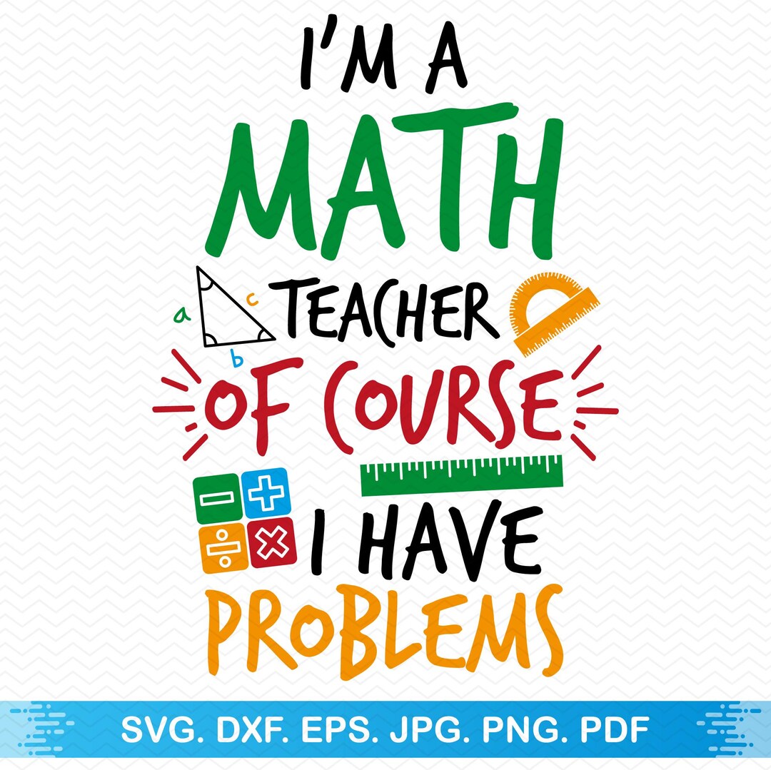 Math Teacher Svg Files, Teacher Shirt Svg, Teacher Clipart, Teacher ...