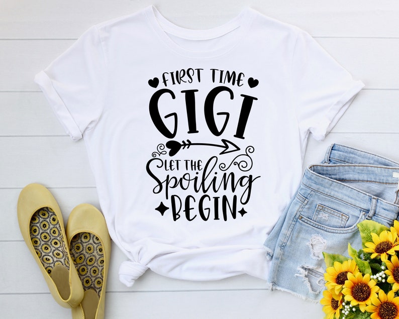 First Time Gigi Let the Spoiling Begin Svg Grandma Svg - Etsy